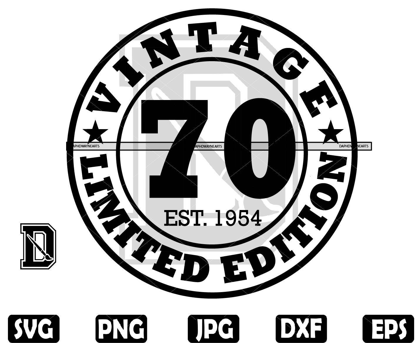 70th Birthday Svg Vintage Svg 70 Limited Edition 70 Svg Aged to ...