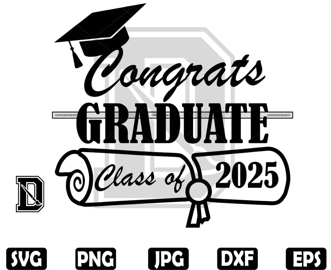 Graduation 2025 SVG: Class of 2025 Cut Files (digital Download) - Etsy
