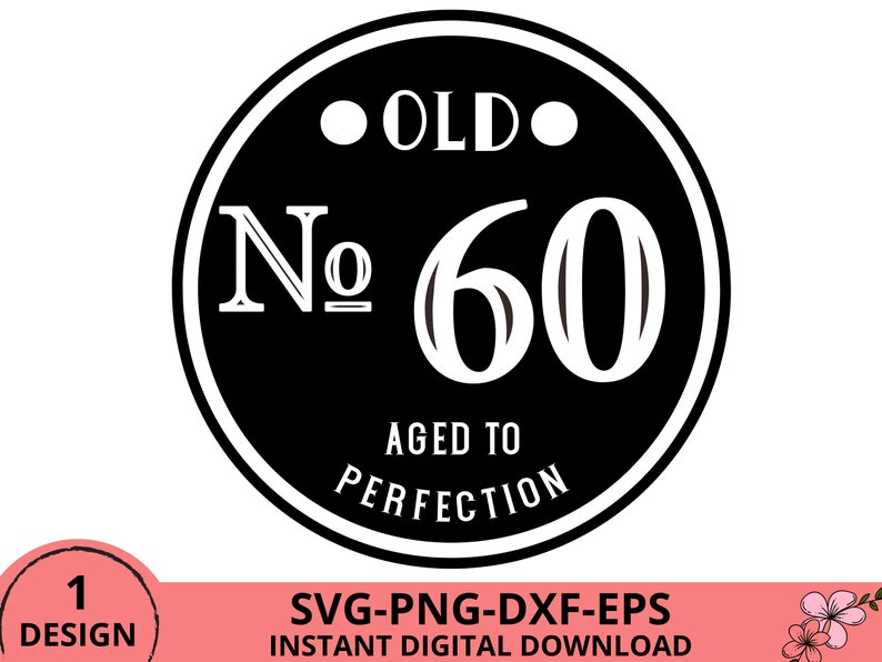 60th Birthday Svg 60th Svg Old Number 60 Svg 60th Cut File - Etsy