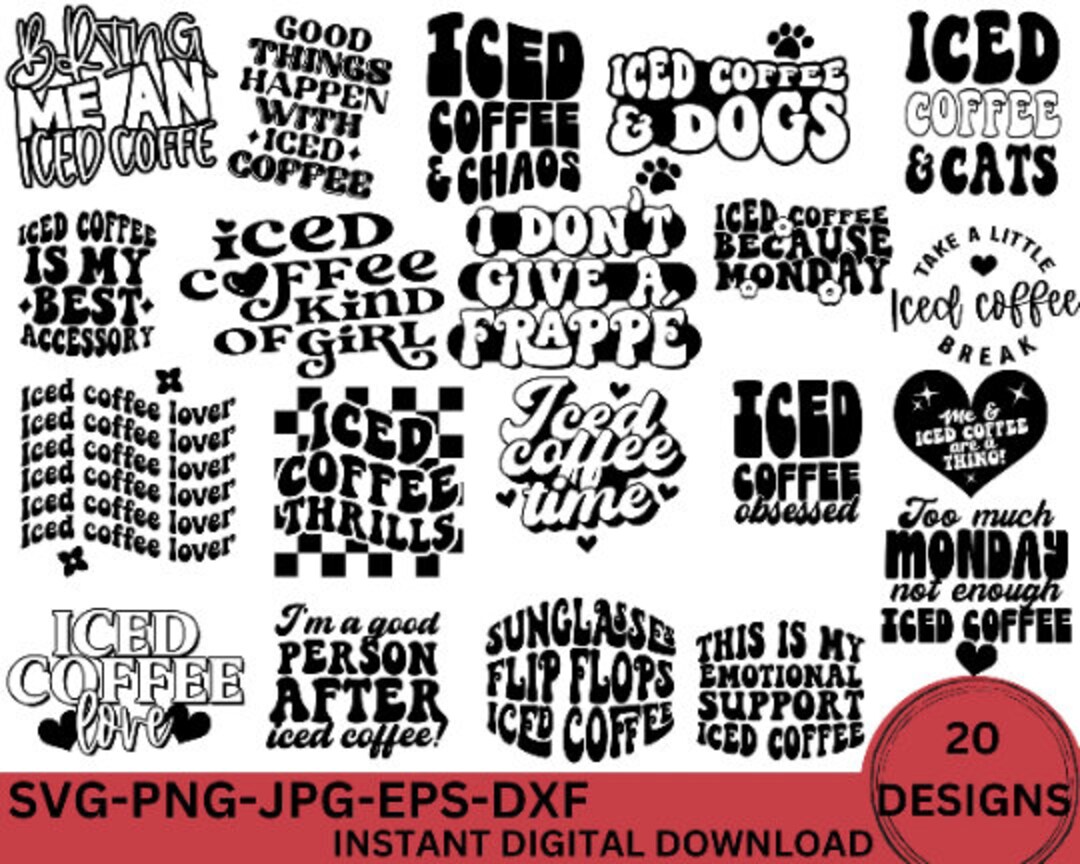 Iced Coffee SVG Bundle Coffee SVG Bundle 20 Funny Coffee SVG Caffeine ...