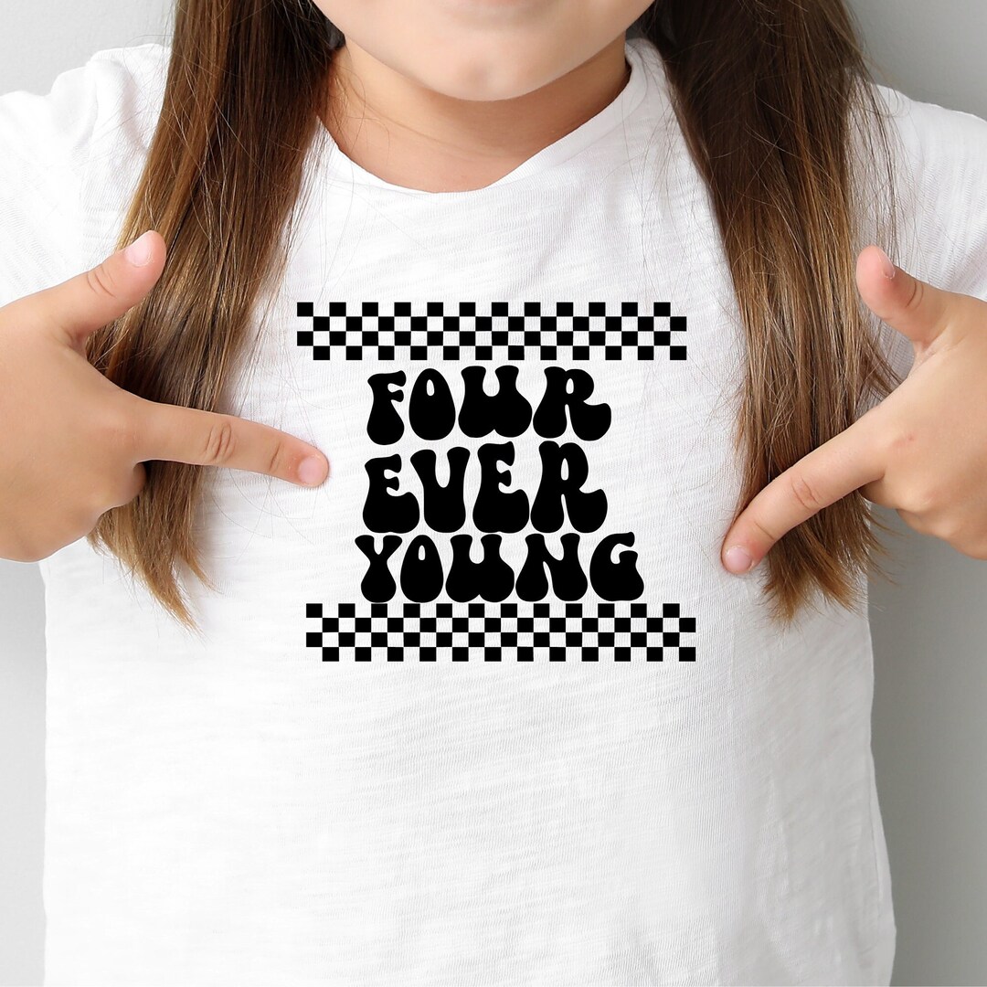 Four Ever Young Svg Png 4th Birthday Svg Png Fourth Birthday Svg Png ...