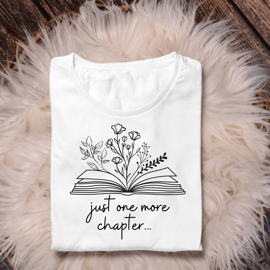 Just One More Chapter Svg Book Svg Bookish Svg Reading Teacher Svg ...