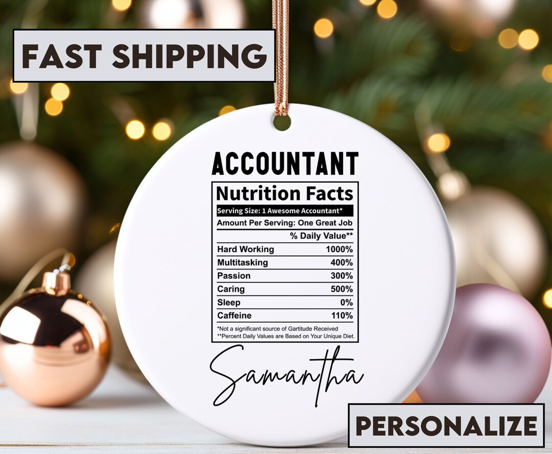 Personalized Accountant Ornament, Ornament Accountant Nutrition Facts ... Personalized Accountant Ornament, Ornament Accountant Nutrition Facts ...
