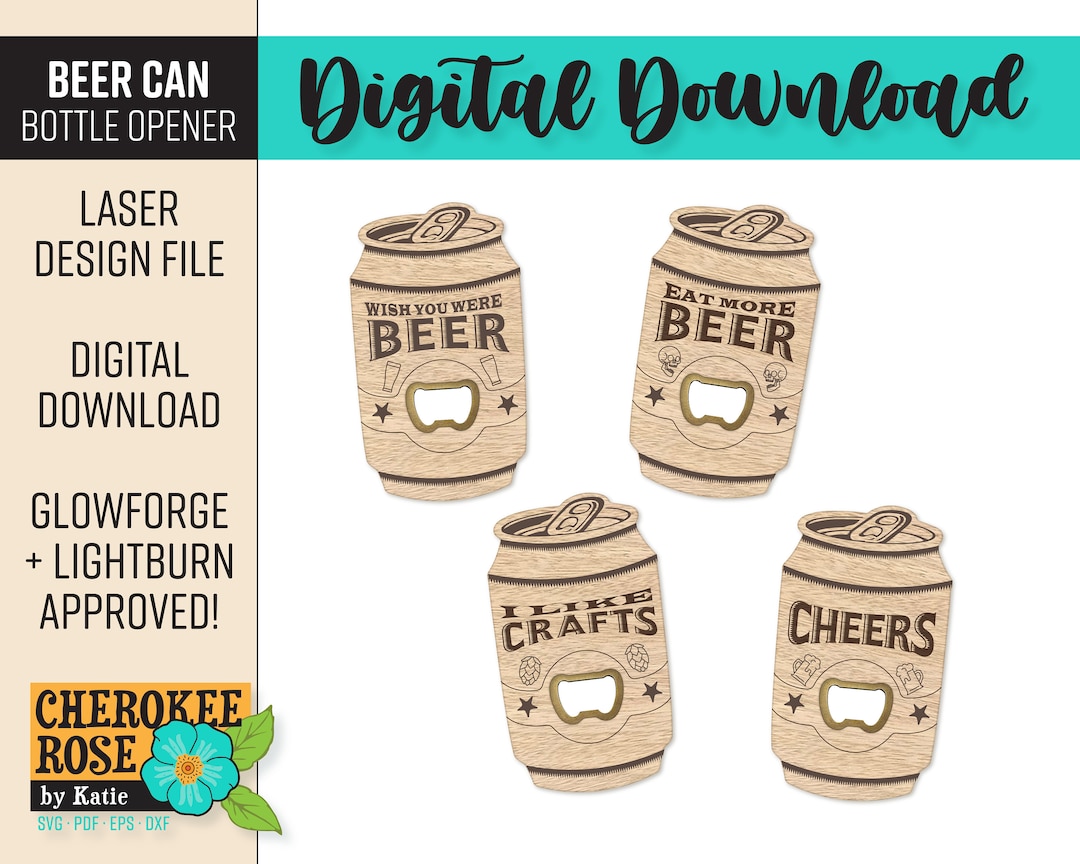 Bottle Opener - Laser Cut Beer Bottle Opener - Beer Lover Svg - No Screws 1/16" Material ...