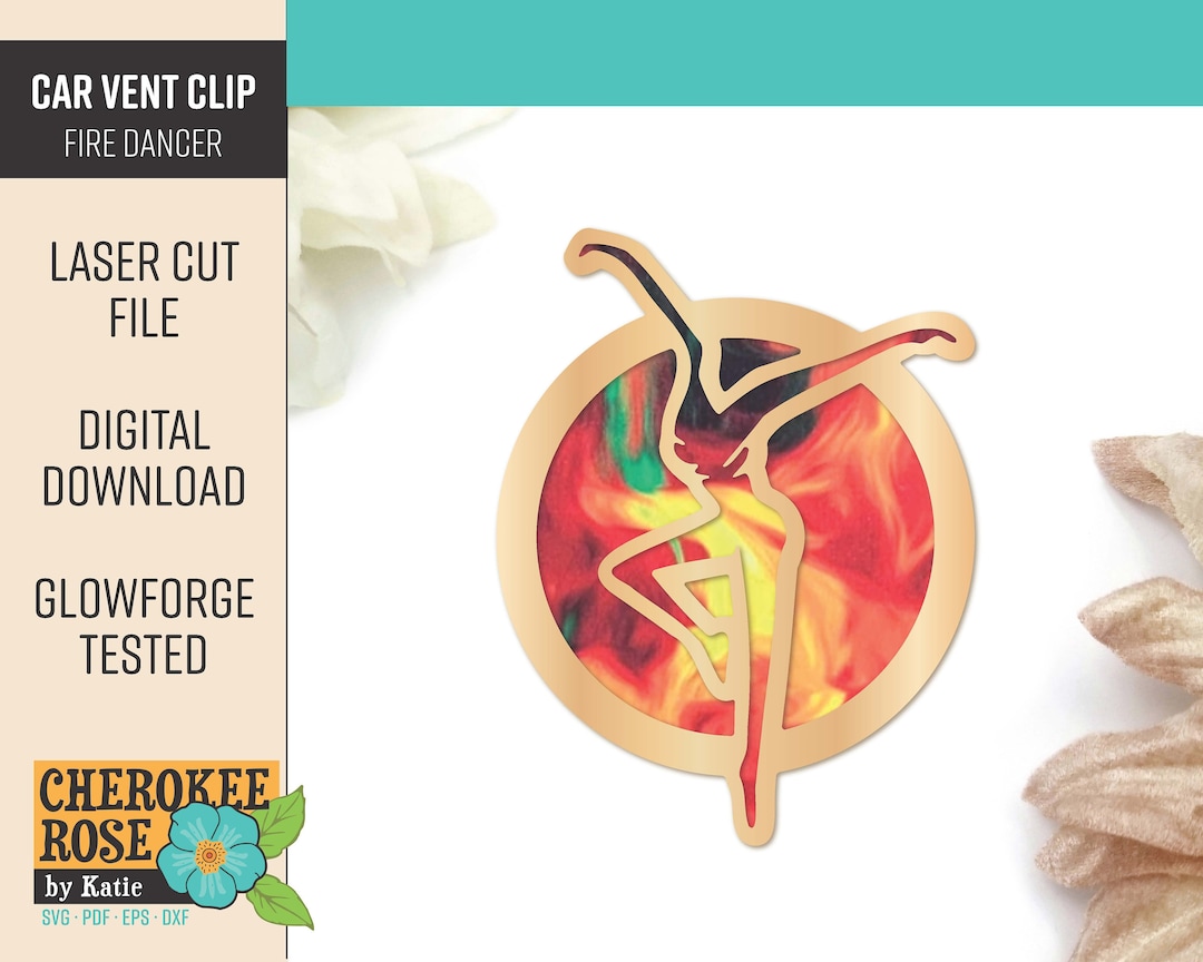 Fire Dancer Car Vent Clip Diffusers - Dance Svg - Digital Laser File ...