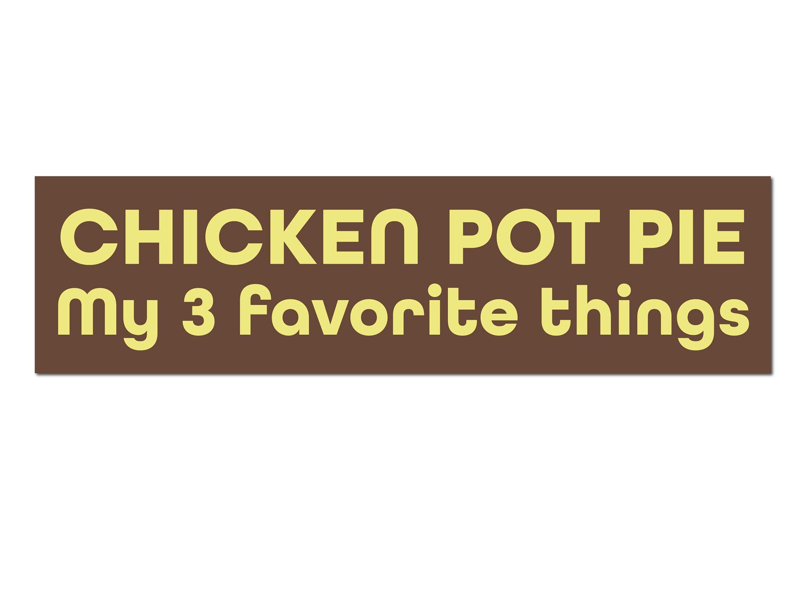 Chicken Pot Pie Funny Sticker / Weed / Waterproof Vinyl Decal. - Etsy