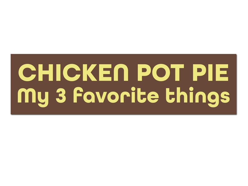 Chicken Pot Pie Funny Sticker / Weed / Waterproof Vinyl Decal. - Etsy