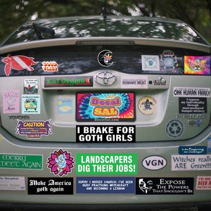 Bumper Sticker I Brake for Goth Guys Bumper and Car Window Decal ...