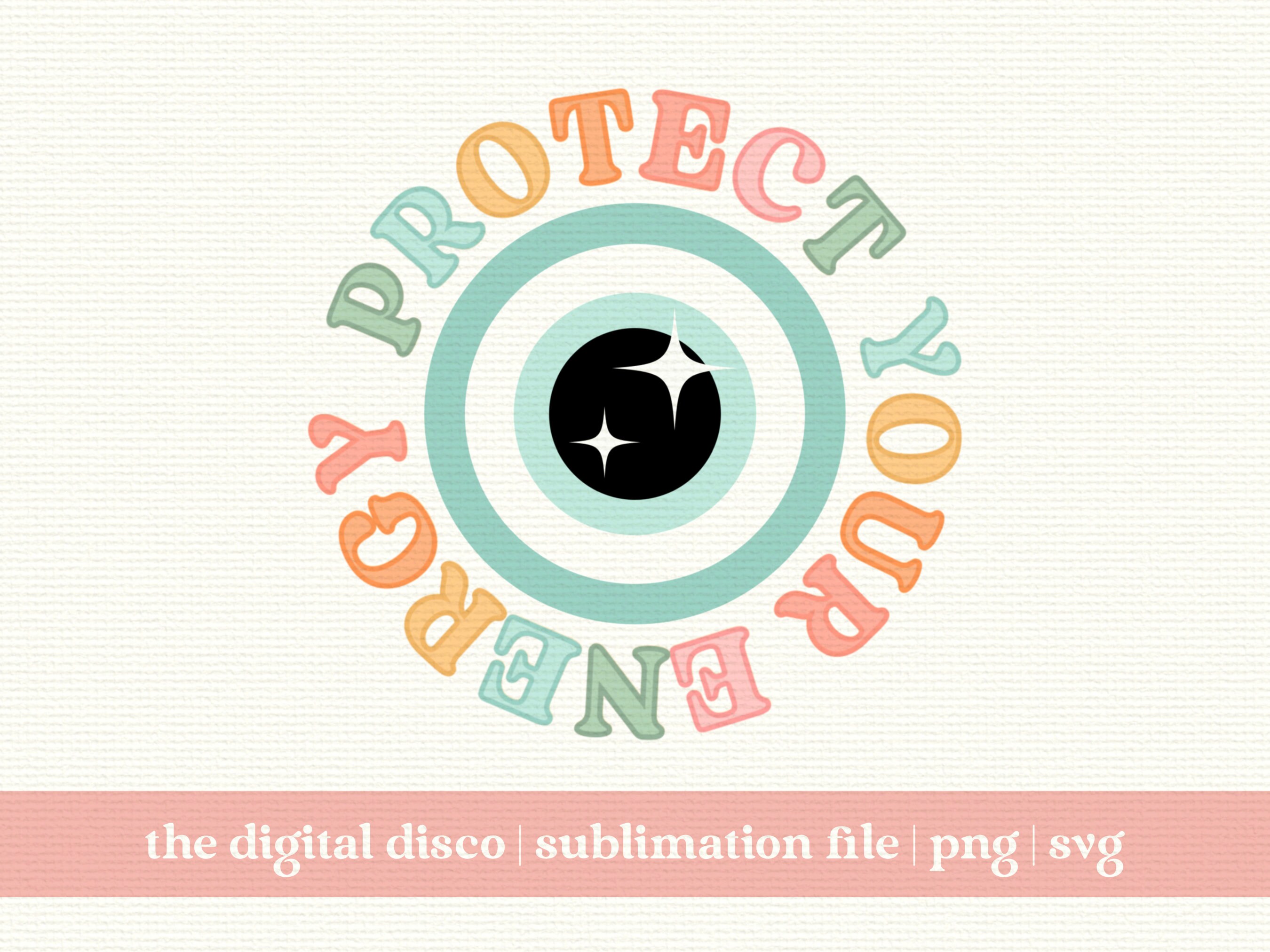 Protect Your Energy PNG Sublimation Design Trendy - Etsy