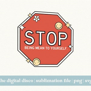 Stop Sign Bundle (4 Quotes) Mental Health, Trendy SVG, PNG, Sublimation ...