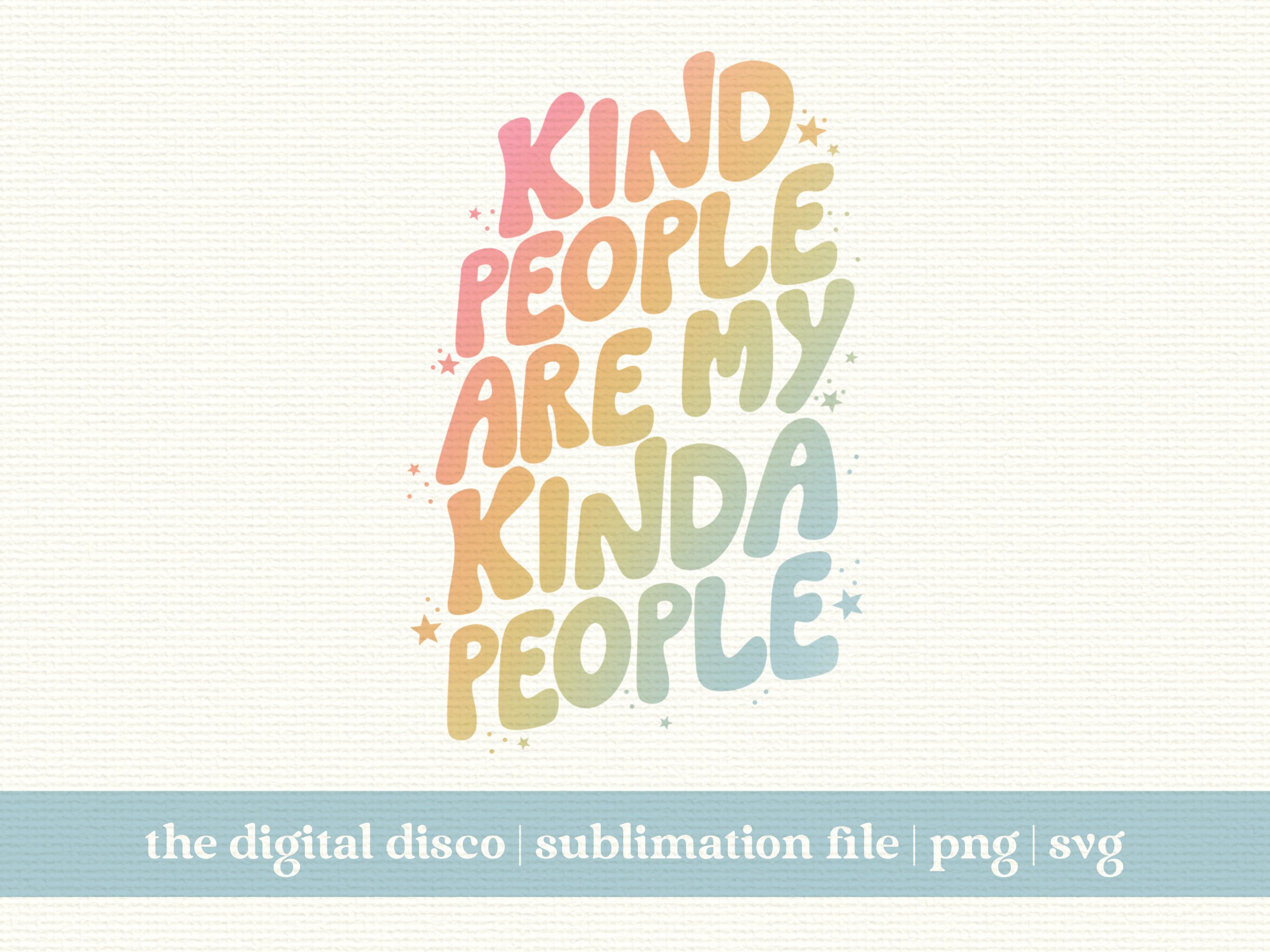 Kind People Are My Kinda People PNG HAND-LETTERED - Etsy
