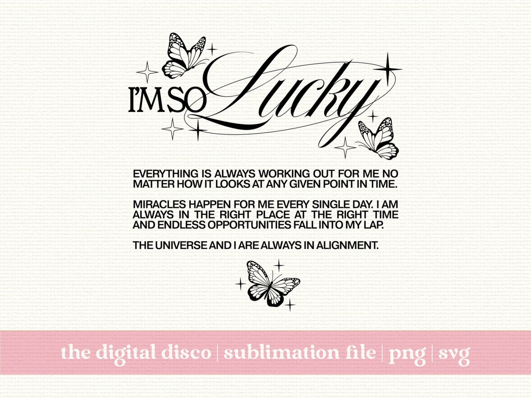 I'm so Lucky PNG, SVG, Sublimation File | T-shirt Design | Trendy ...