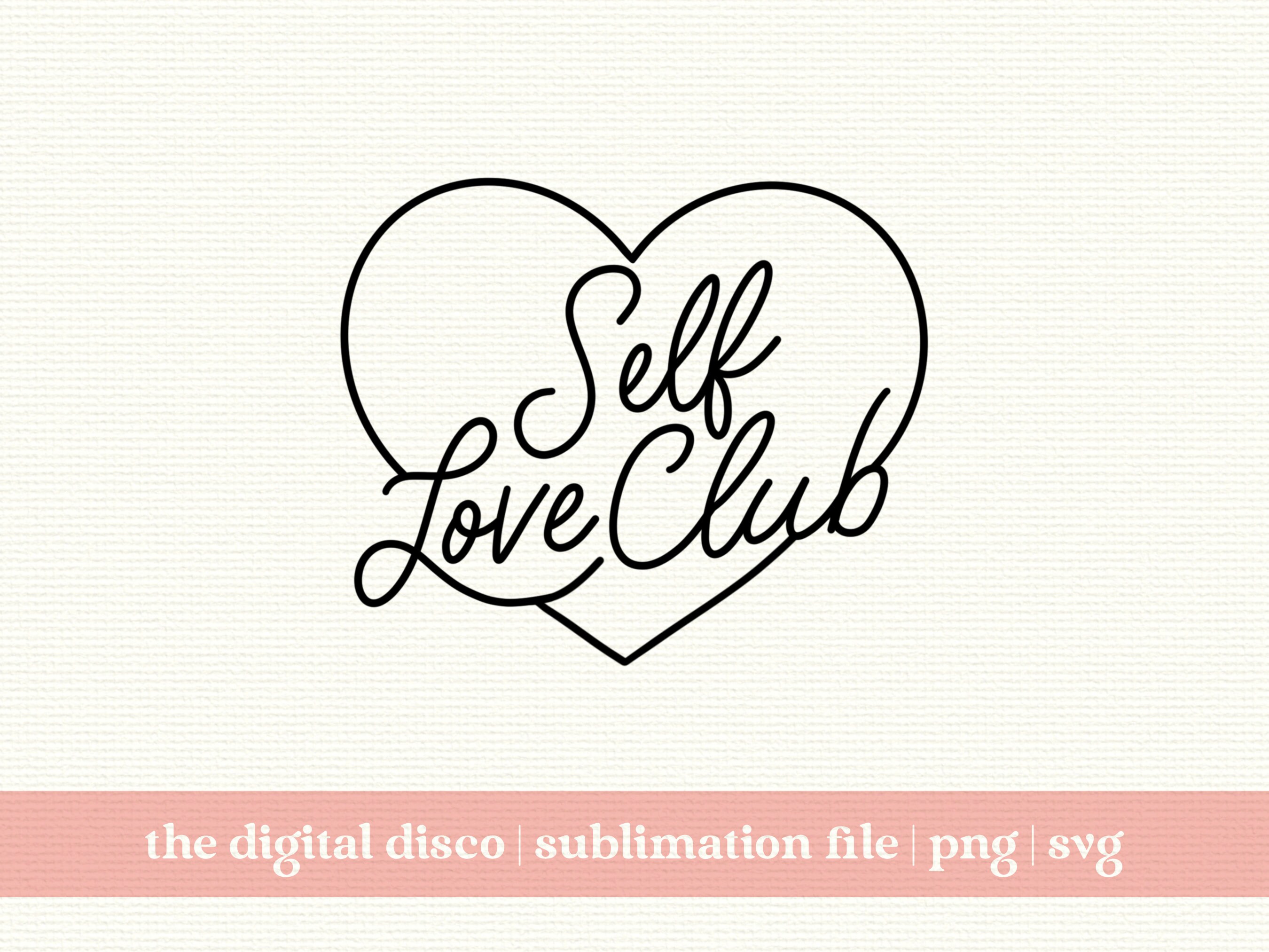 Self Love Club Logo PNG HAND DRAWN Sublimation Design - Etsy UK