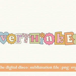 Overthinker PNG, SVG, Sublimation File | T-shirt Design | Trendy ...