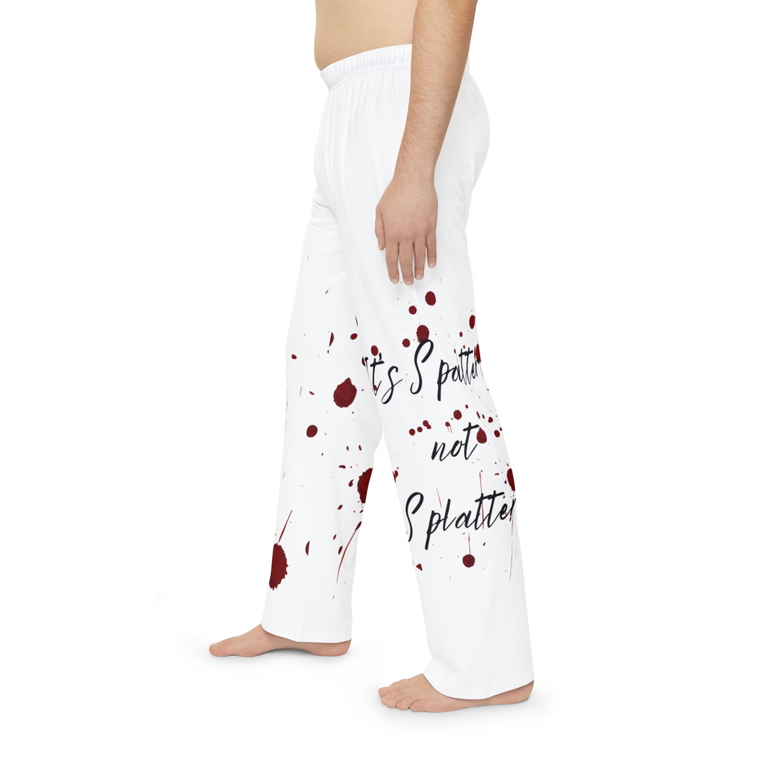 Print on Demand It's Spatter Not Splatter Men's Pajama Pants (AOP ...