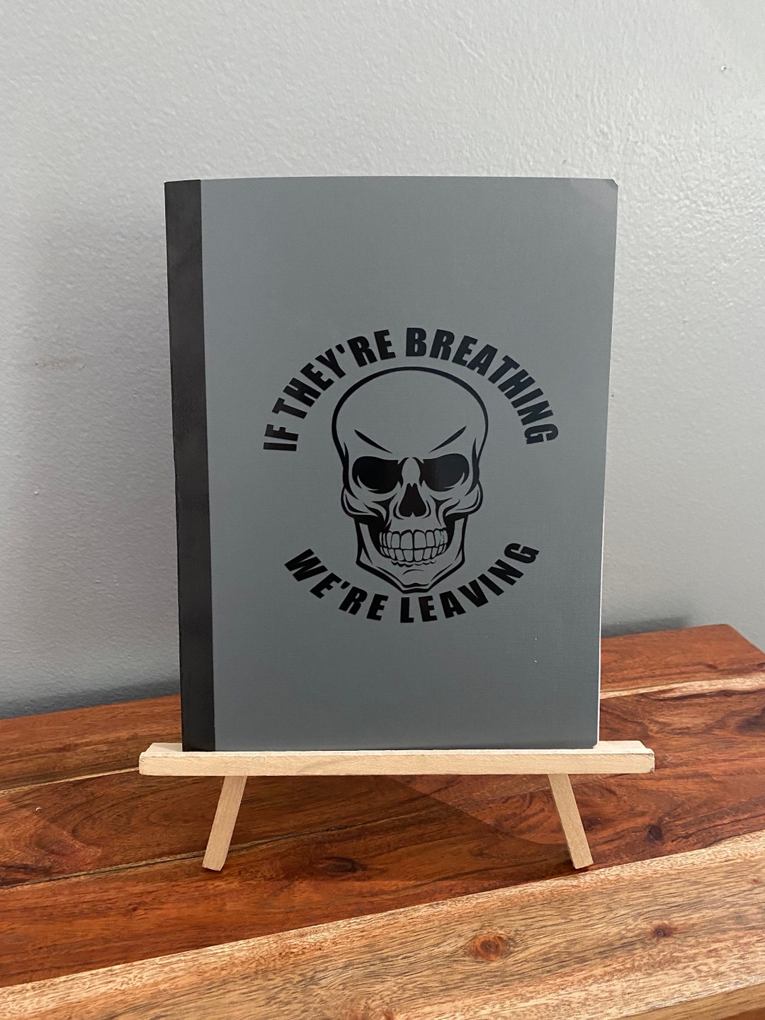 Crime Scene If They're Breathing We're Leaving College Ruled ...