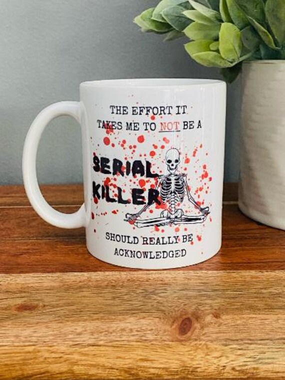 Inner Serial Killer Coffee Mug Blood Spatter Skeleton Crime - Etsy
