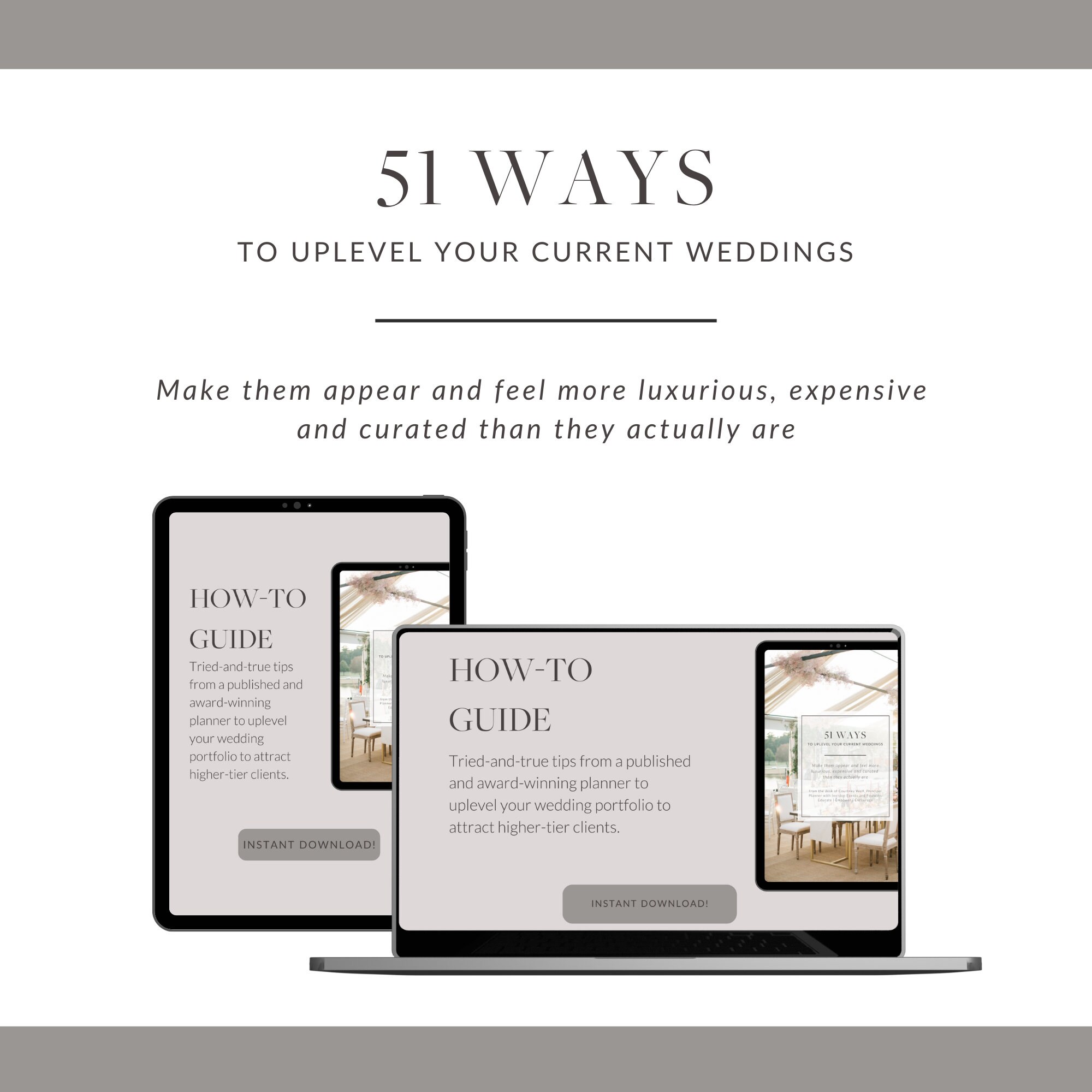 51 Ways to Uplevel Your Current Weddings - Make Them Appear and Feel More Luxurious, Expensive ...