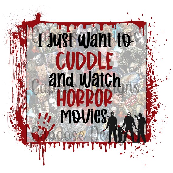 Cuddle and Watch Horror Movies Digital Design Png Jpeg - Etsy