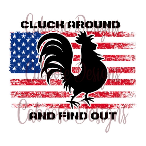 Cluck Around and Find Out Png - Etsy UK