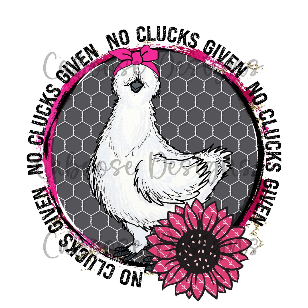 No Clucks Silkie Digital Design Png Jpeg - Etsy