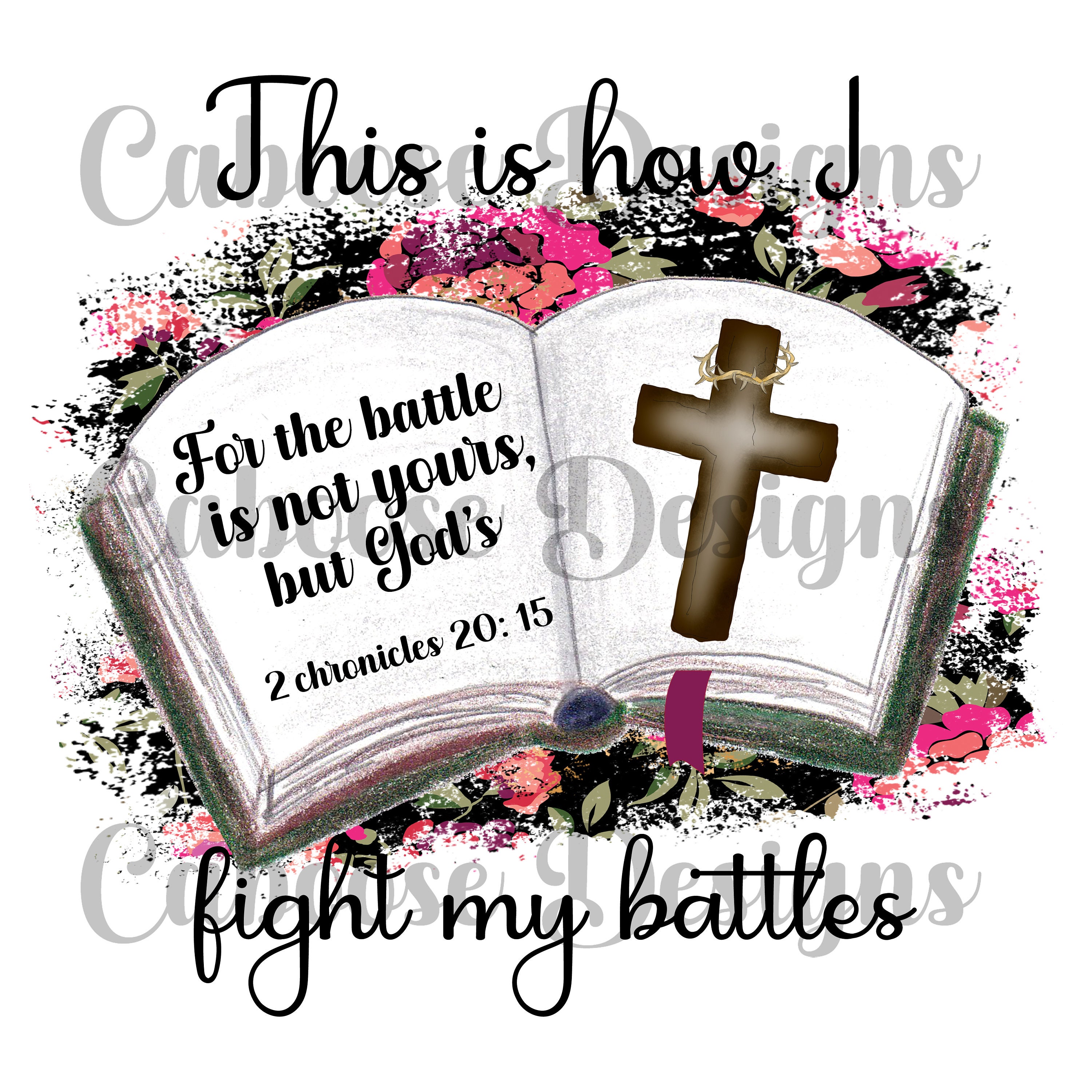 This is How I Fight My Battles Holy Bible Digital Design Png Jpeg - Etsy