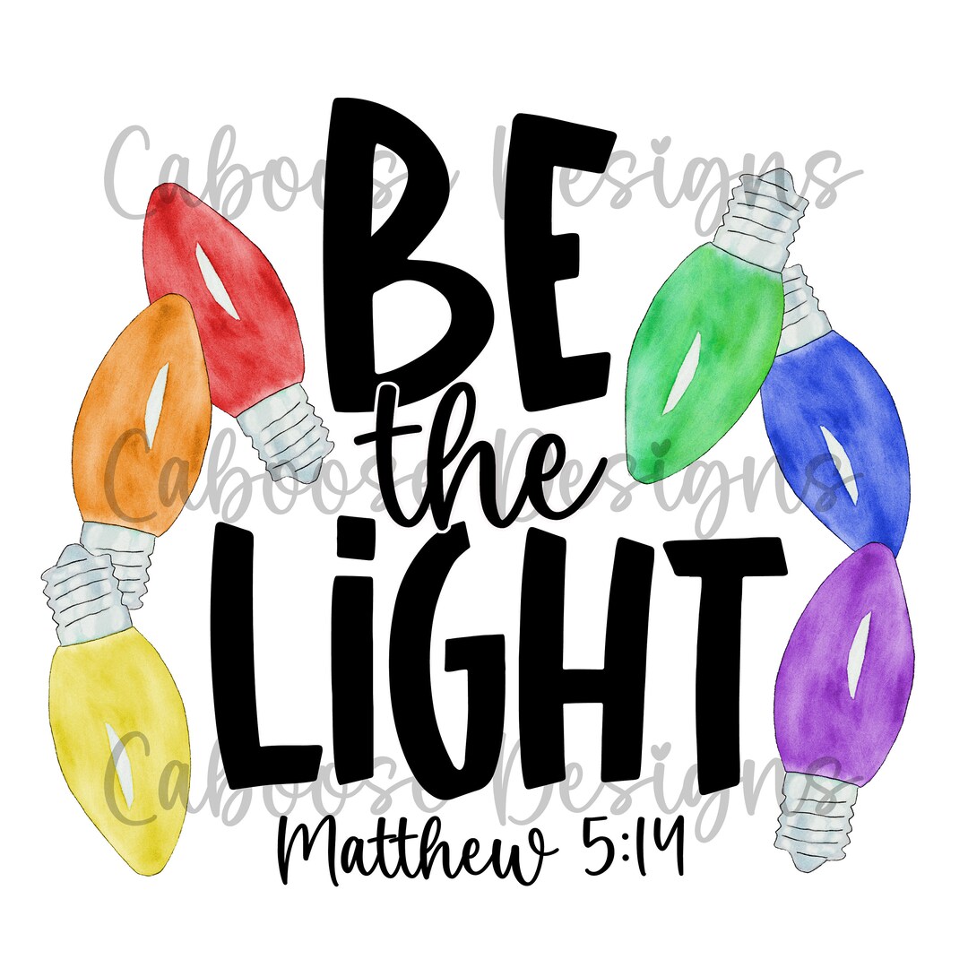Be the Light Digital Design Png Jpeg - Etsy