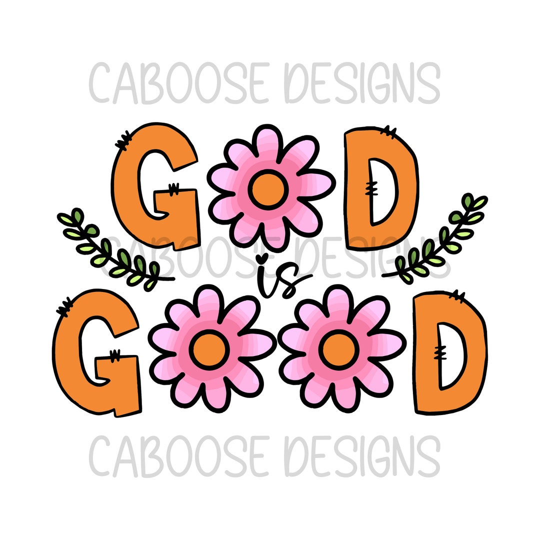 God is Good Digital Design Png Jpg - Etsy