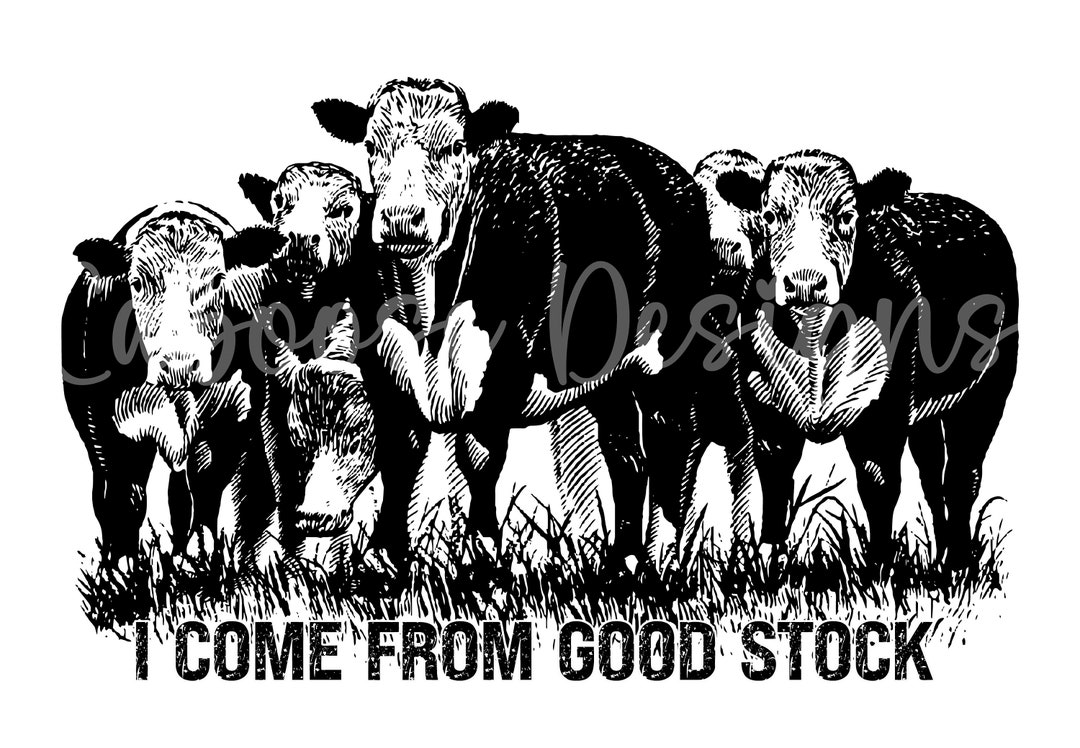 I Come From Good Stock Digital Design Png Jpeg - Etsy