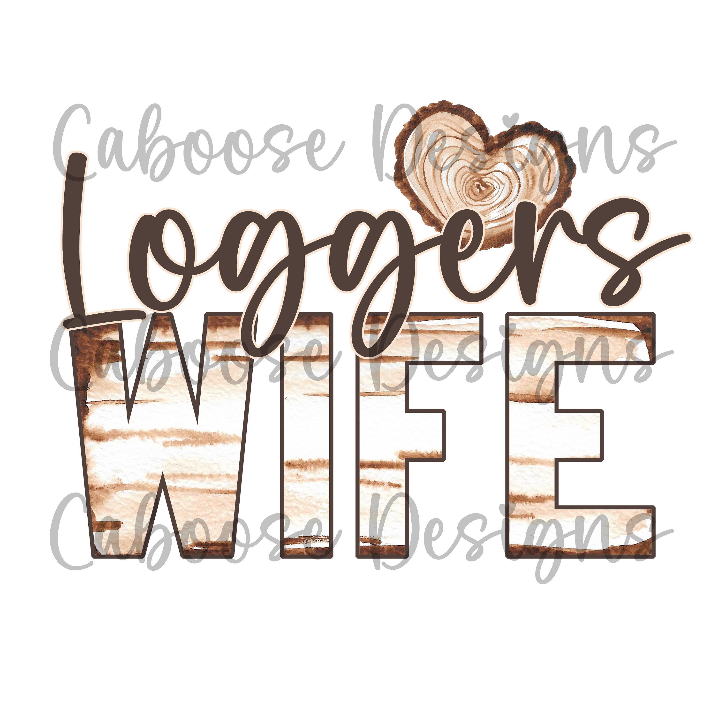 Loggers Wife Digital Design Png Jpeg - Etsy