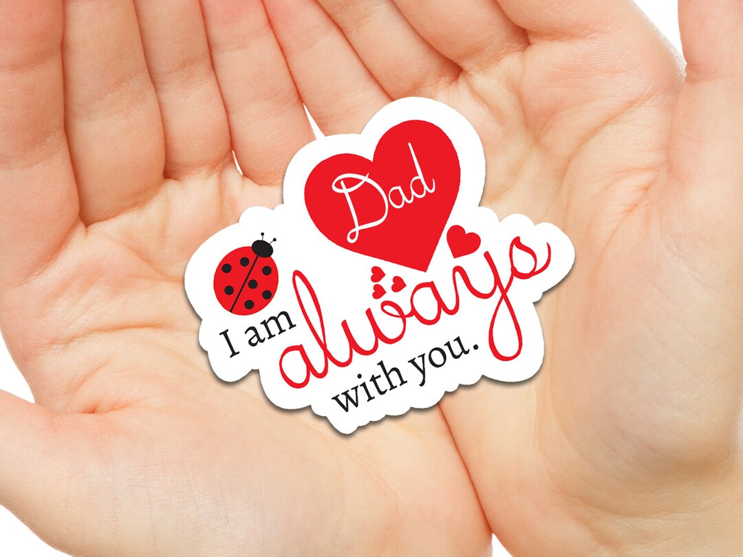 Ladybug "i Am Always With You" Dad Memorial Vinyl Sticker | Remembrance ...