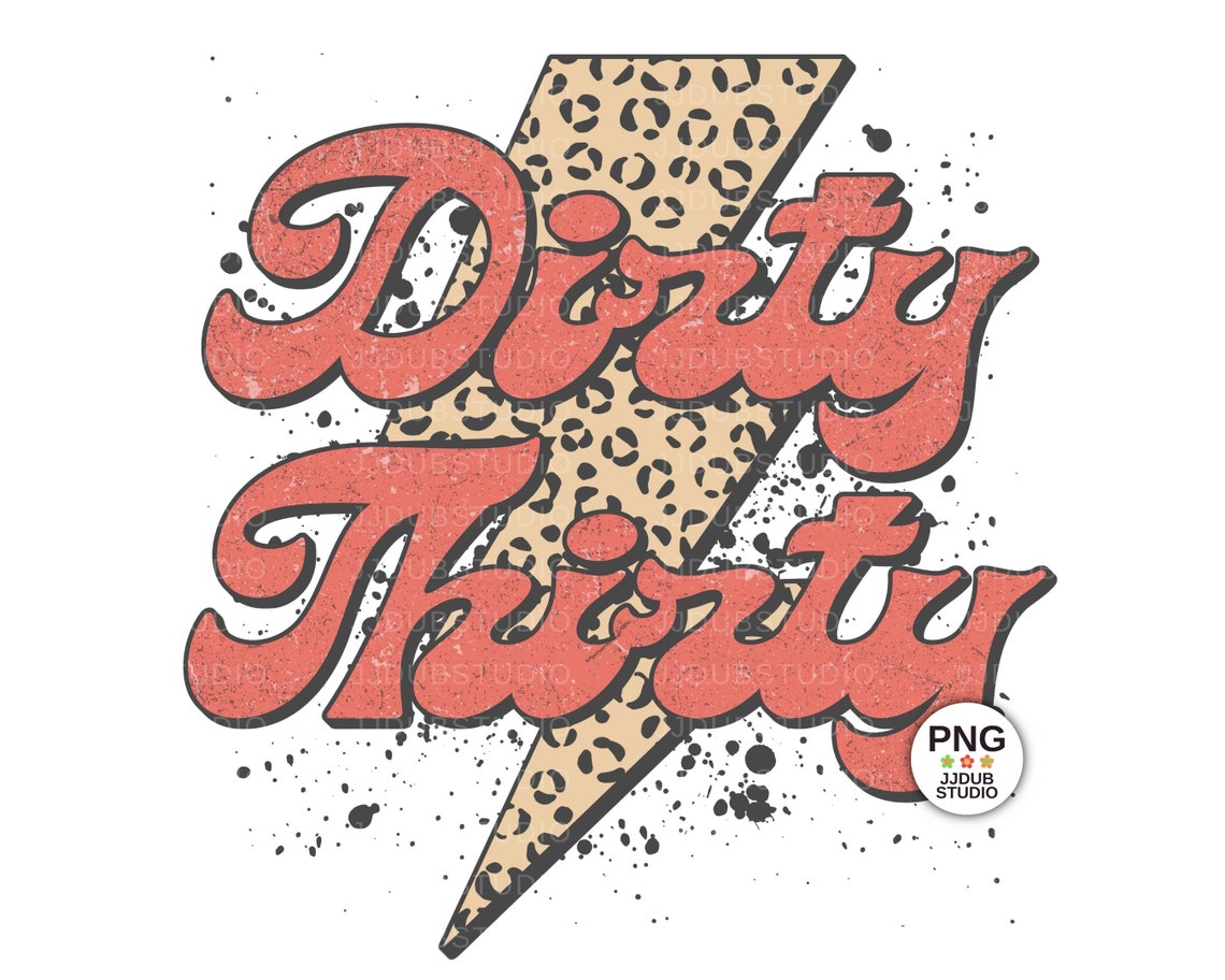 Retro Dirty Thirty Png 30th Birthday Png 30th Birthday - Etsy