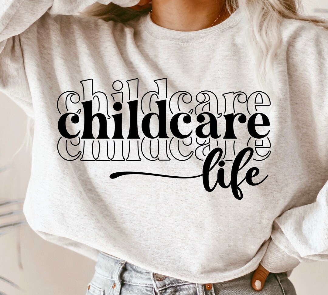 Childcare Life Svg, Childcare Teacher Svg, Daycare Svg, Daycare Worker Svg, Childcare Provider ...