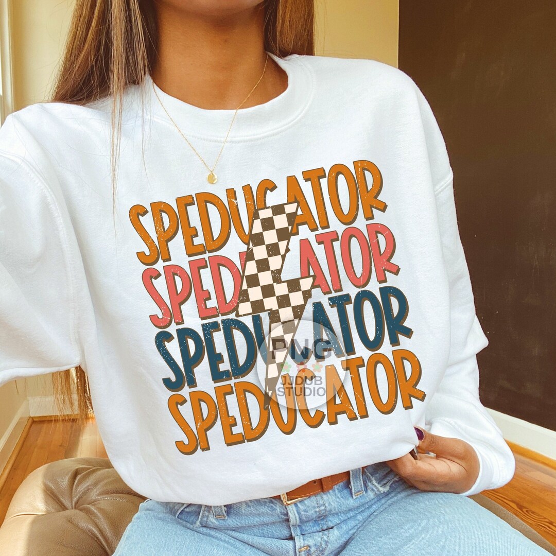 Sped Teacher Png, Speducator Sublimation Designs, Special Education Png ...