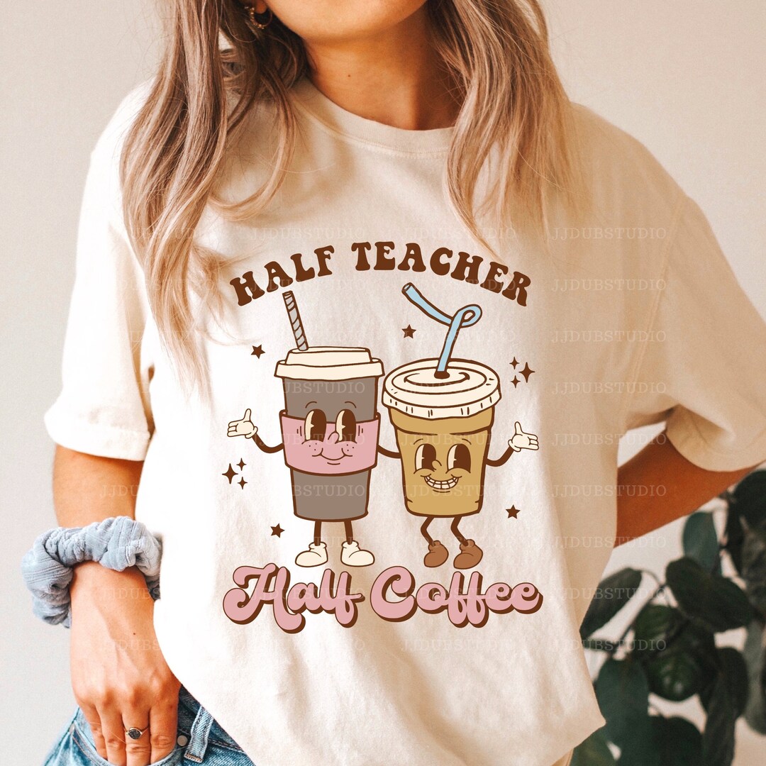 Half Teacher Half Coffee Png, Retro Teacher Png, Groovy Teacher ...