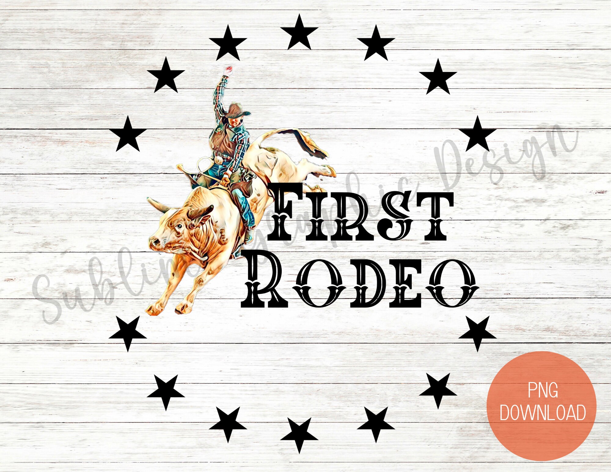 First Rodeo Birthday PNG Sublimation Design | First Rodeo First ...