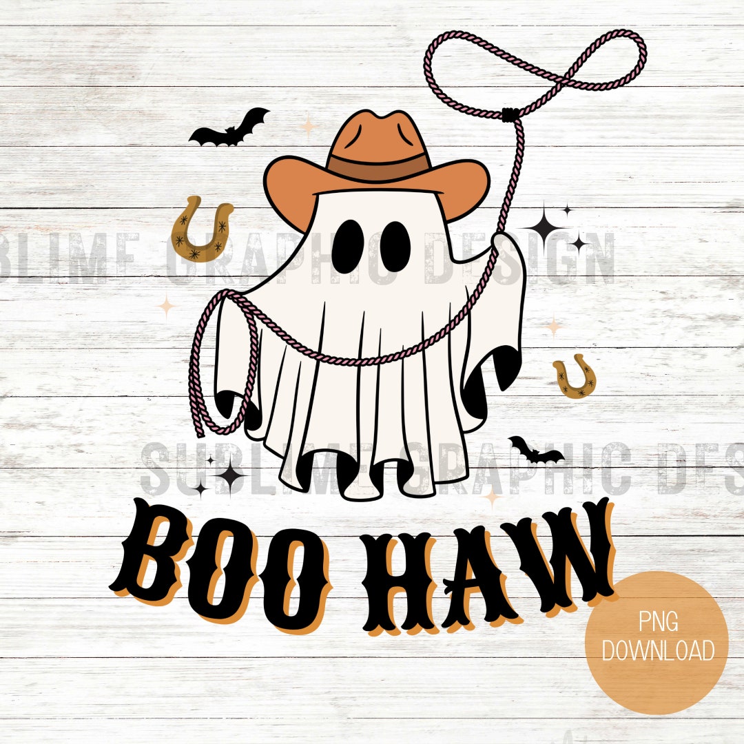 Boo Haw PNG | Ghost PNG | Halloween PNG | Funny Halloween Cowboy Png ...