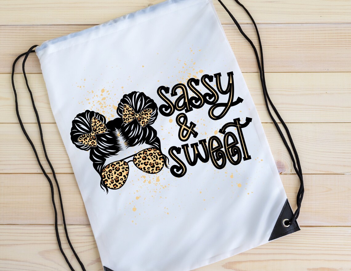 Sassy and Sweet Sublimation PNG Little Girl Sassy Sublimation Design ...