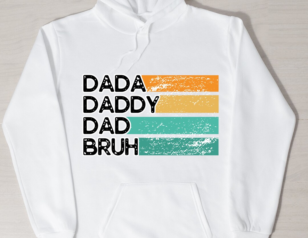 Dada Daddy Dad Bruh PNG Sublimation | Fathers Day Shirt PNG Sublimation ...