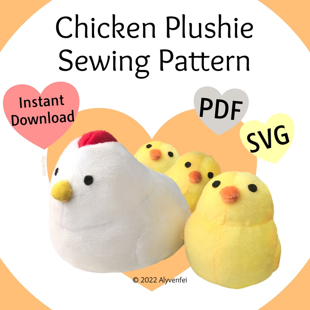 Chicken Plushie Sewing Pattern (PDF, SVG)- With Bonus Chick! and ...