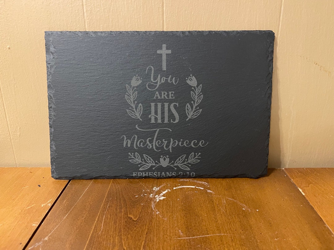 You Are His Masterpiece Charcuterie Board Laser Engraved Slate Cutting ...