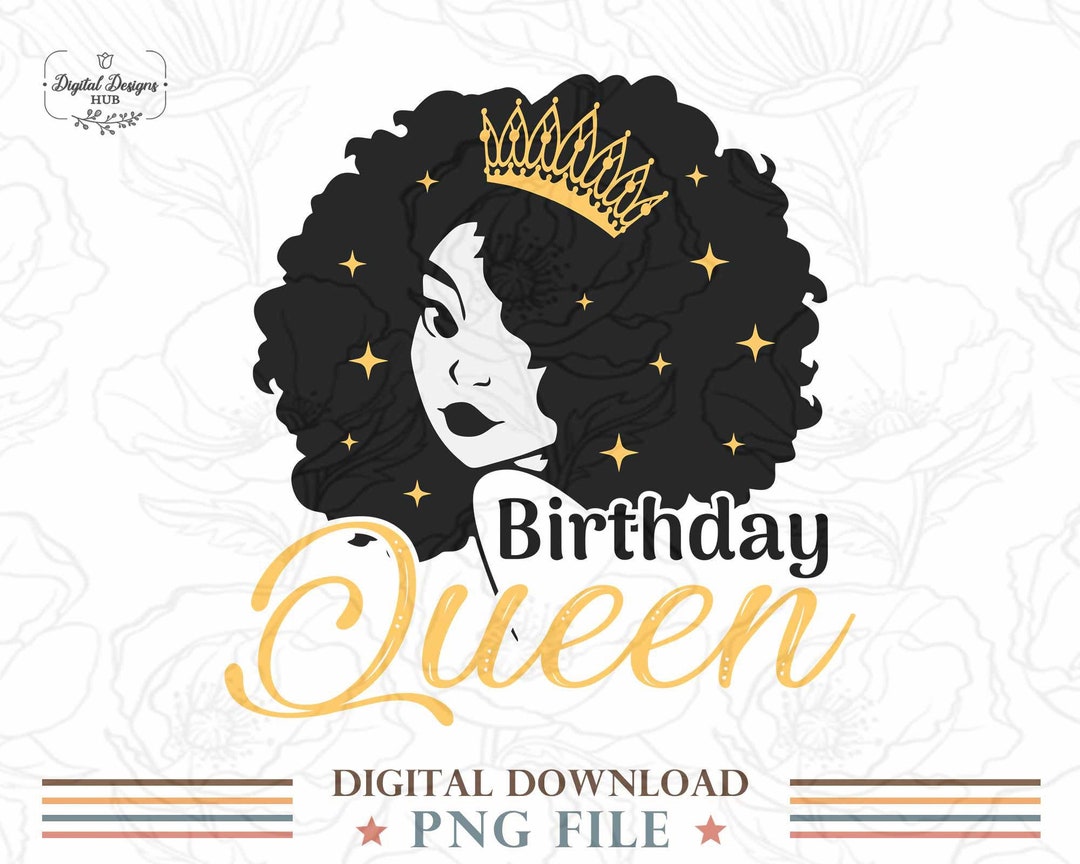 Birthday Queen Glitter Black Women PNG, African Birthday Queen Digital ...