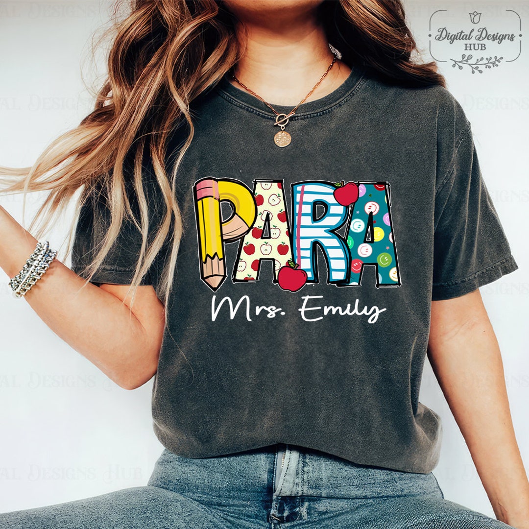 Custom Para Teacher Shirt, Custom Paraprofessional Shirt ...