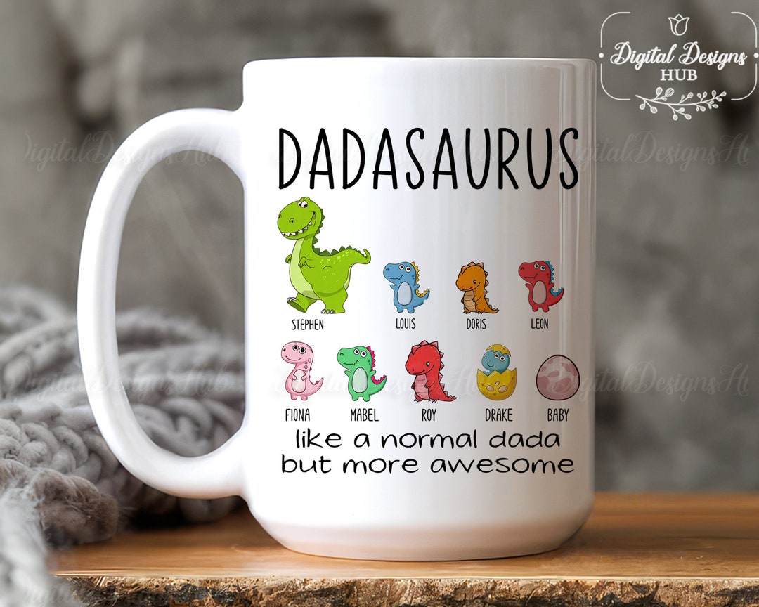 Personalized Dadasaurus Like A Normal Dada but More Awesome Mug, Coffee ...