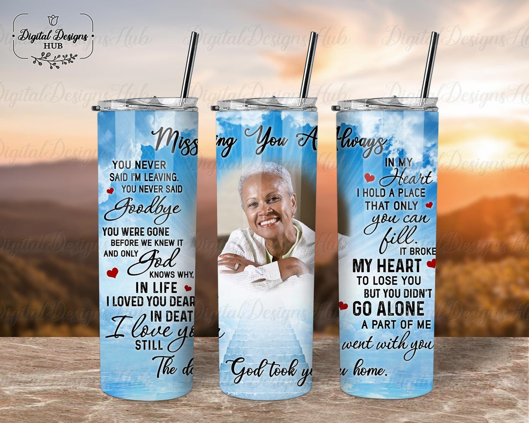 Missing You Always Memorial Tumbler Png, Loss of Father Memorial Photo ...