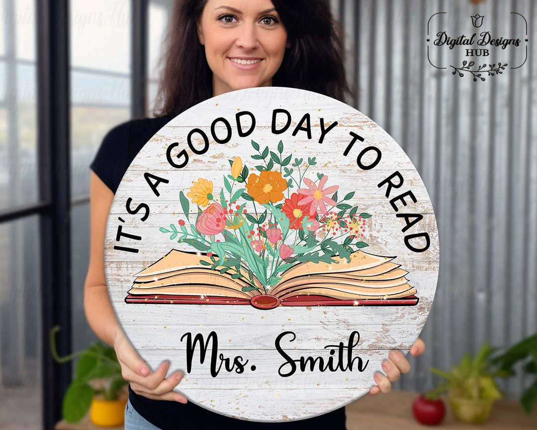 Teacher Door Sign Classroom Door Hanger It's A Good Day to Learn Floral ...