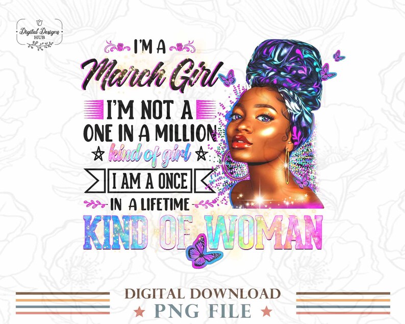 I'm A March Girl Birthday Queen Sublimation Design - Etsy