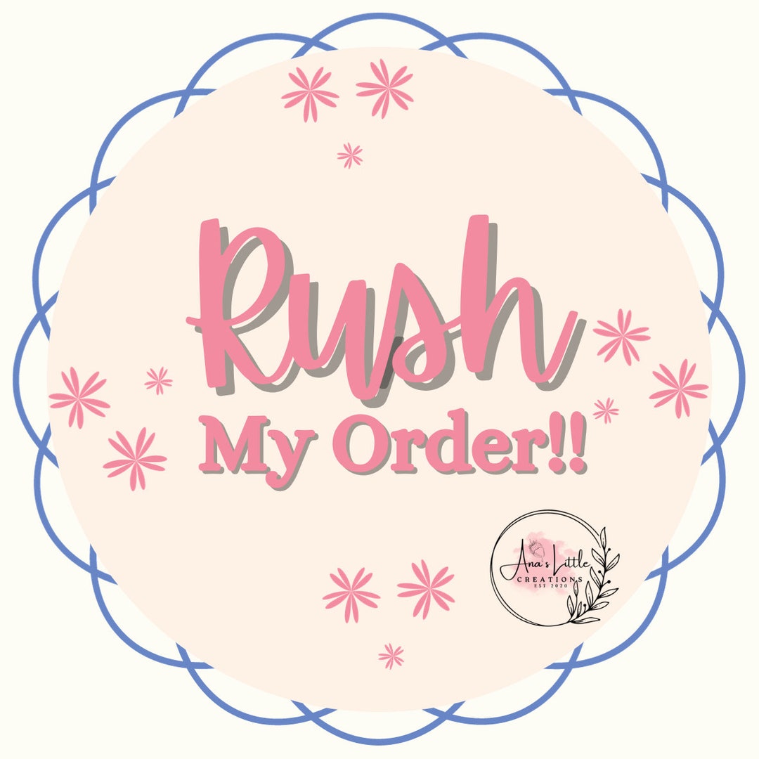 Rush My Order. - Etsy