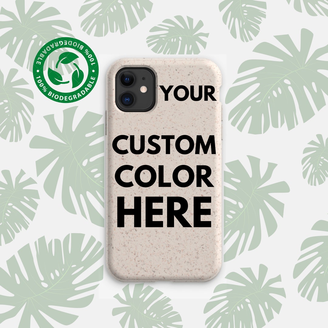 CUSTOM Biodegradable Vegan Ecofriendly Case, Plastic Free Case, iPhone ...