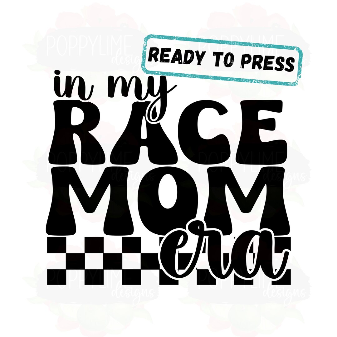 Race Mom Era Design, Motocross Mom Sublimation, Dirt Bike Mom Sublimation, Ready to Press ...